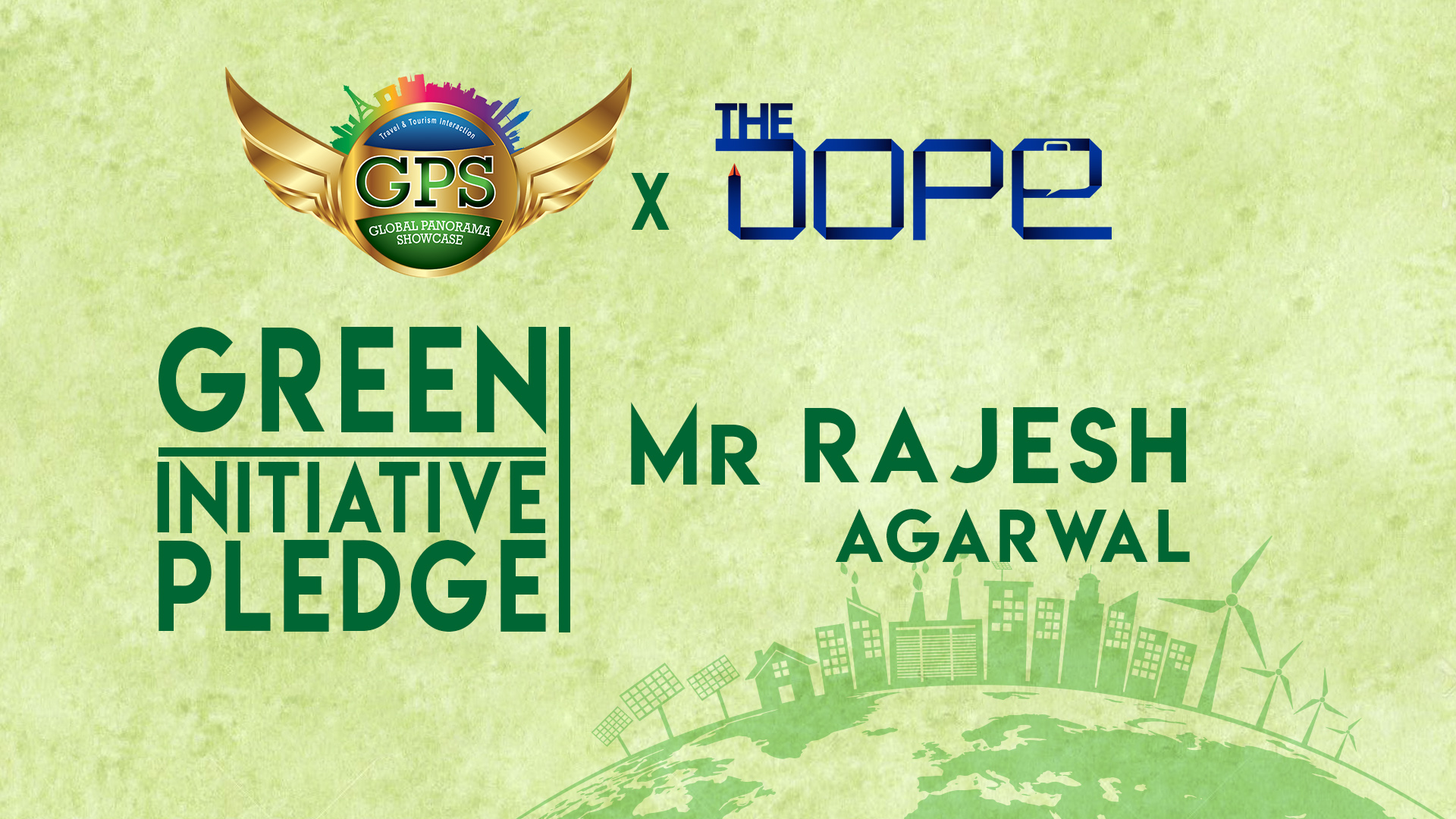 GPS x Dope 2020 | Green Initiative Pledge | Rajesh Agarwal GPS x Dope 2020 | Green Initiative Pledge | Rajesh Agarwal