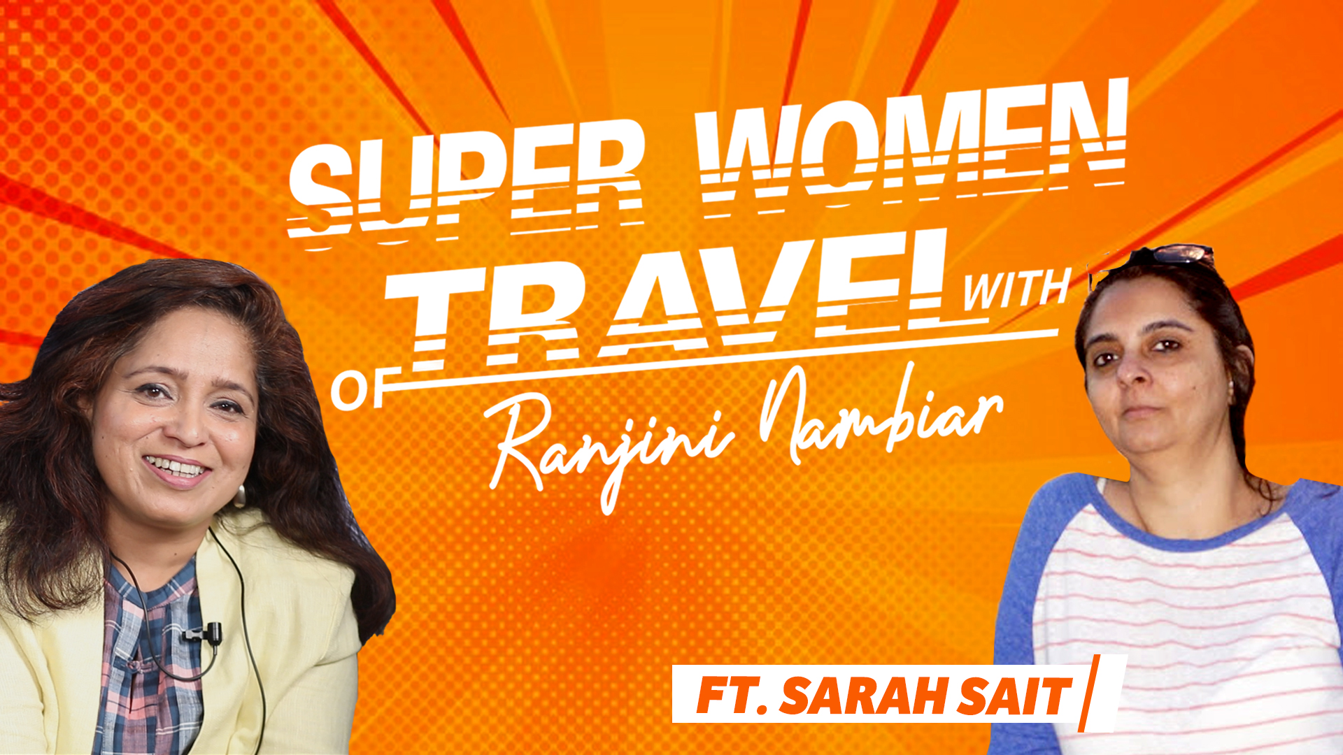 The Dope | Superwomen Of Travel | Sara Sait