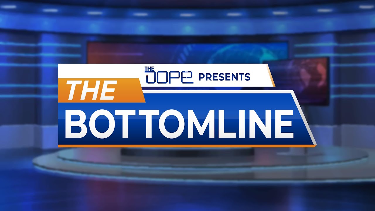 The Dope | The Bottomline | 10th December 2021